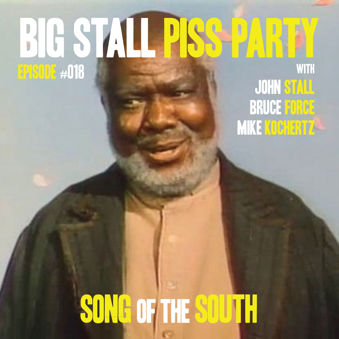 Big Stall Piss Party, Episode #018: “Song of the South” – Big Stall